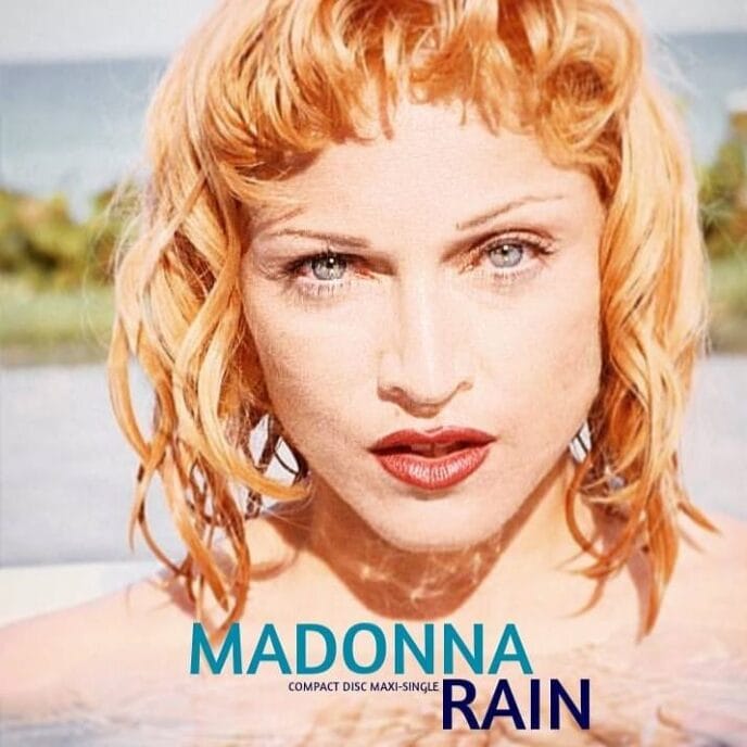 A Moment of Zen: “Rain” By Queen of Pop Madonna - Its Not You Its Me Media
